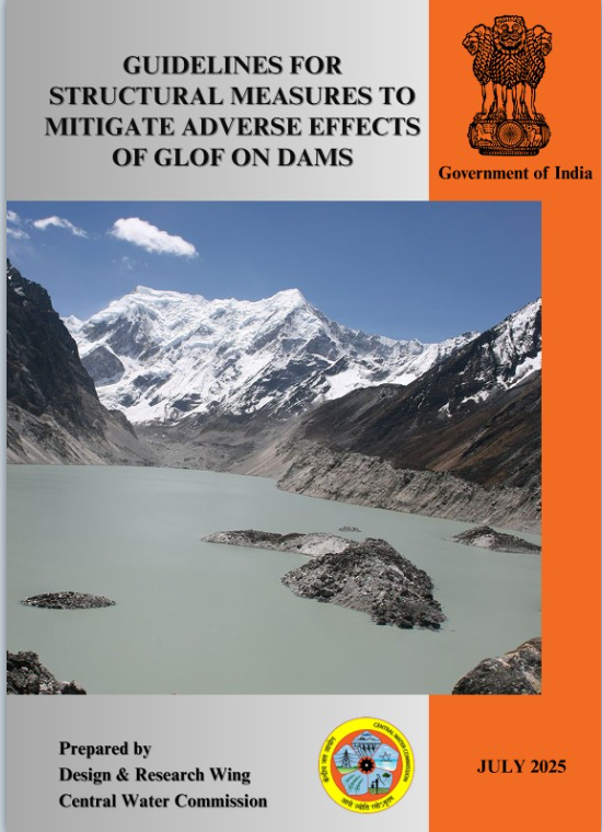 DRP 280725: CWC Guidelines on GLOF should have mandated all information ...